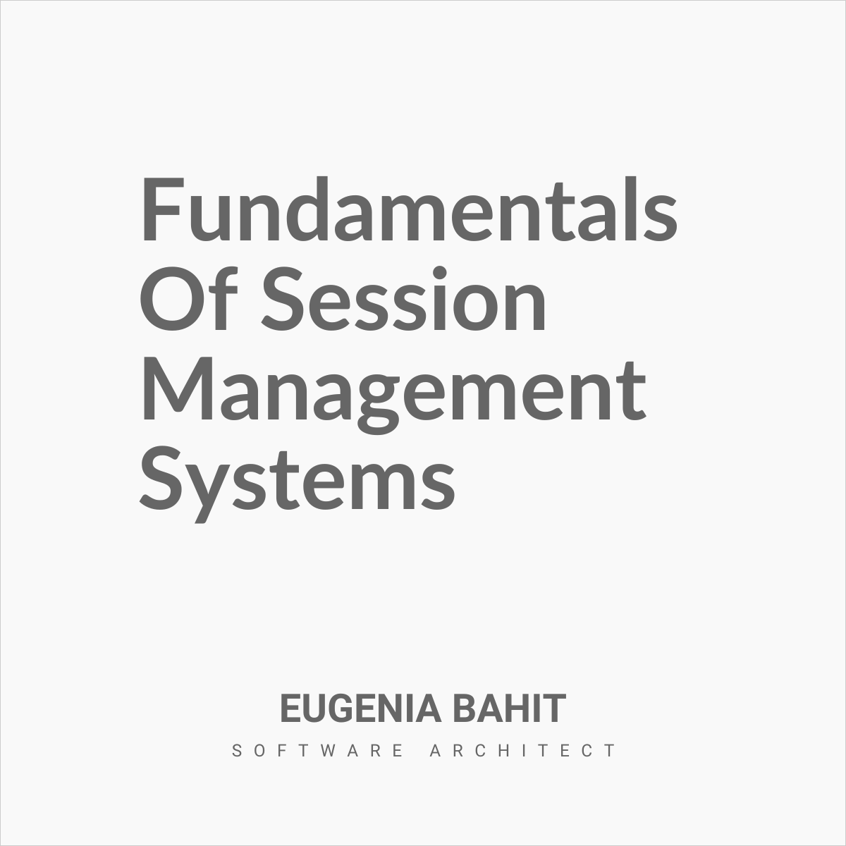 Fundamentals Of Session Management Systems